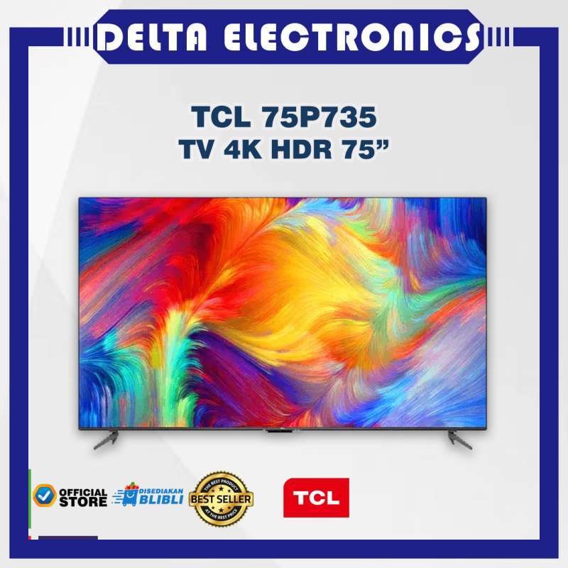 Jual TCL 75P735 Google TV 4K HDR [75 Inch] di Seller Delta Electronics ...