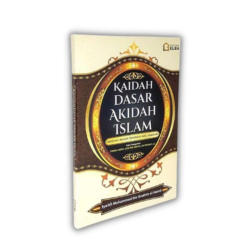 Jual Kaidah Dasar Akidah Islam - Pustaka Elba di Seller Pustaka Aysha ...