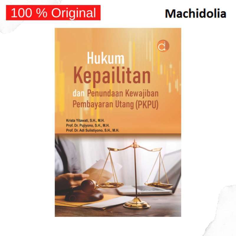 Jual Deepublish Buku Hukum Kepailitan dan Penundaan Kewajiban Pembayaran Utang (PKPU) di Seller ...