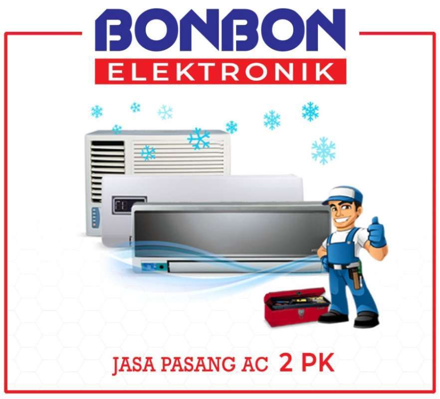 Jual JASA PASANG AC 2 PK di Seller Bonbon Elektronik Official Store ...