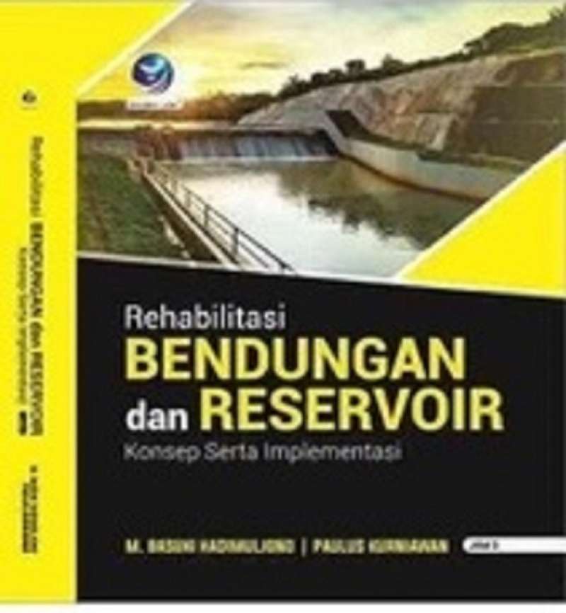 Jual buku Rehabilitas Bendungan Dan Reservoir Jilid 1 di Seller Andi offset books - Catur ...