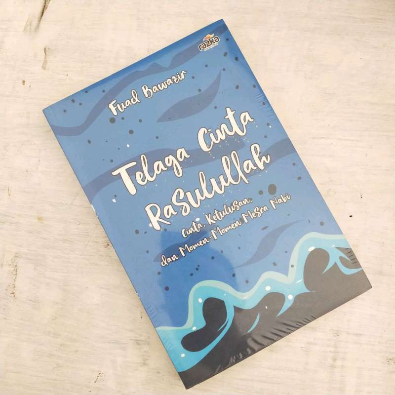 Jual Telaga Cinta Rasullulah Cinta Ketulusan dan Momen-Momen Mesra Nabi ...