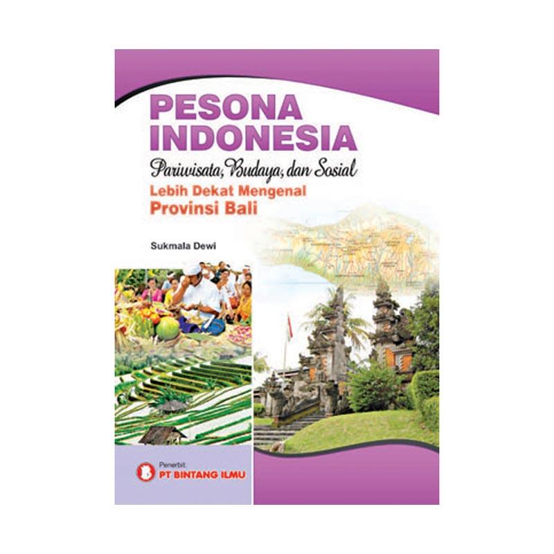 Jual Bintang Ilmu Pesona Indonesia Pariwisata Budaya Dan Sosial Lebih Dekat Mengenal Provinsi ...