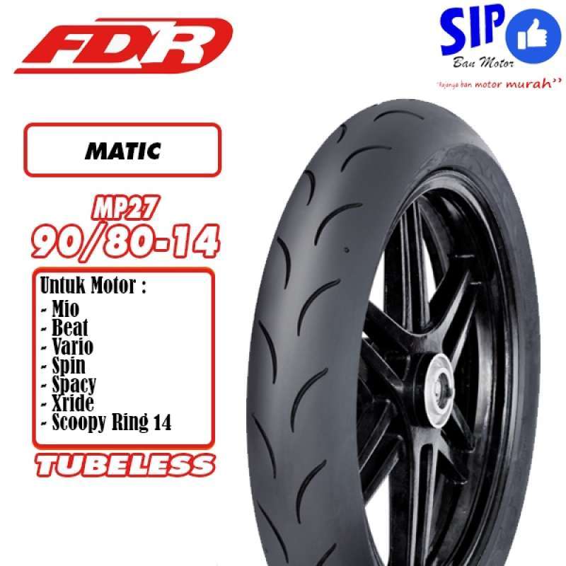 Jual Ban motor matic Soft compound FDR Sport MP27 90 80 14 Tubeless di Seller SIP BAN Motor ...