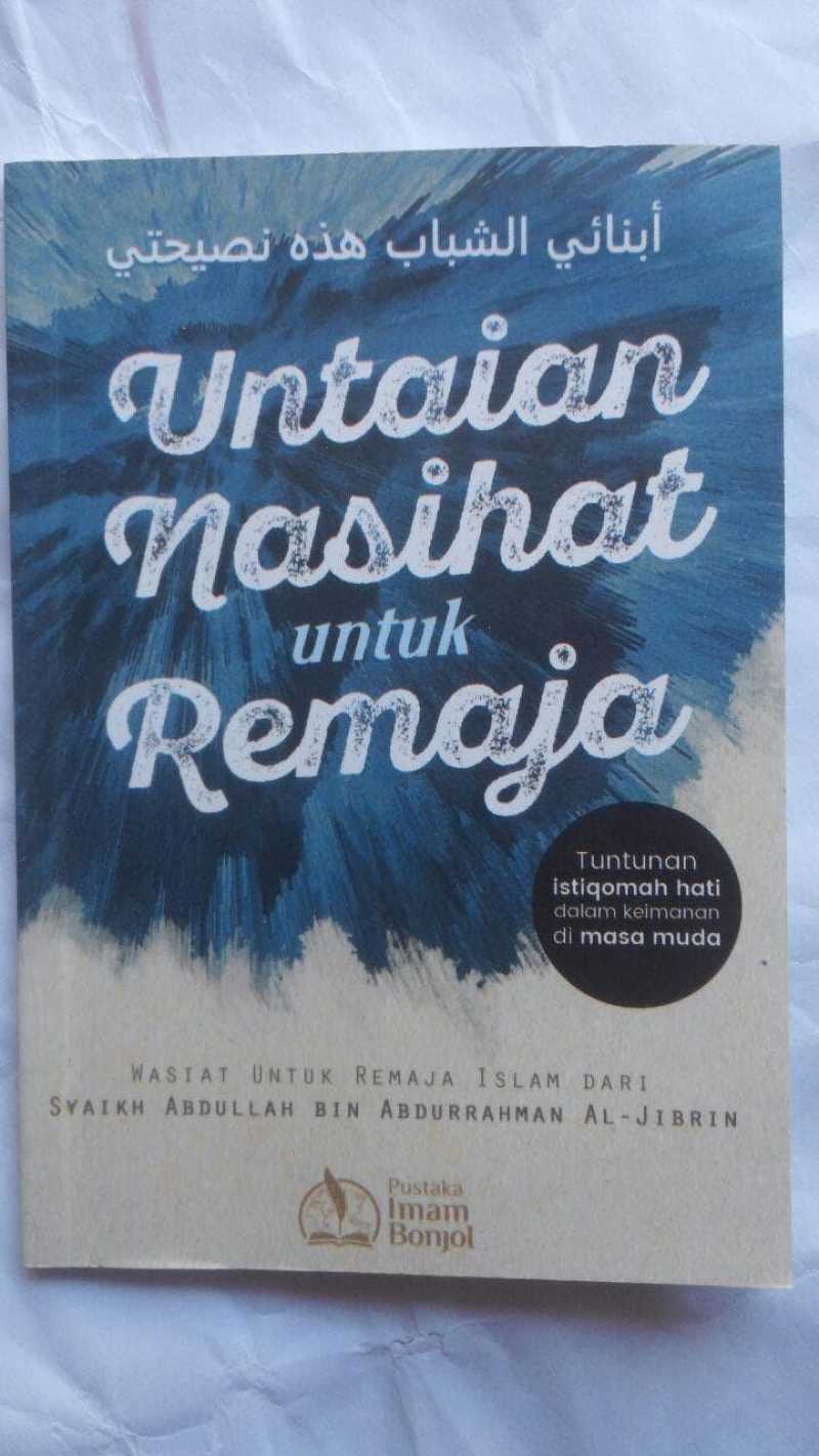 Jual Buku Untaian Nasihat Untuk Remaja di Seller Toko Muslim Bantul ...
