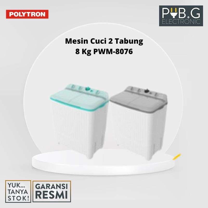 Jual Polytron PWM-8076 Mesin Cuci 2 Tabung 8 Kg di Seller PUB.G Electronic - Kota Jakarta Pusat ...