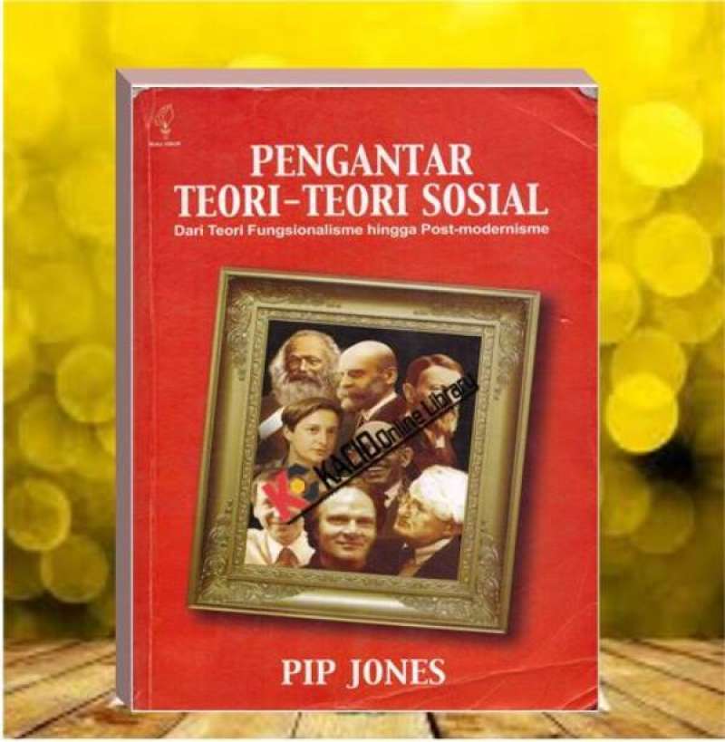 Jual Pengantar Teori-teori Sosial Dari Teori Fungsionalisme Hingga Post ...