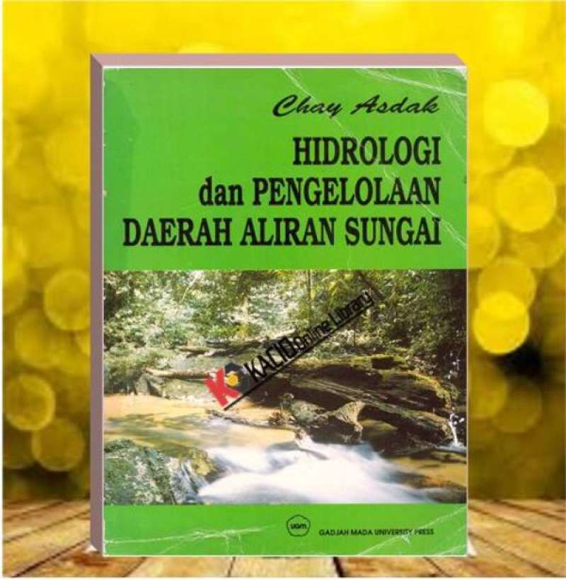 Jual Hidrologi Dan Pengelolaan Daerah Aliran Sungai. Chay Asdak. Ugm ...
