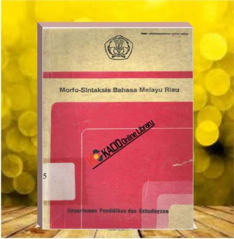 Jual Morto-Sintaksis Bahasa Melayu Riau. H. idrus lubis, dkk. Pusat ... Jual Morto-Sintaksis Bahasa Melayu Riau. H. idrus lubis, dkk. Pusat ...