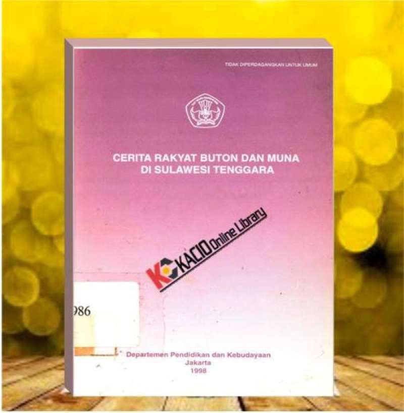 Jual Cerita Rakyat Buton Dan Muna Di Sulawesi Tenggara Abd Rasyid Pusat Pembinaan Dan 