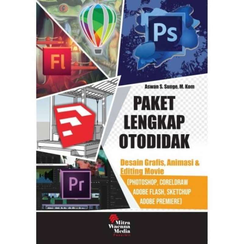 Jual BUKU Paket Lengkap Otodidak Desain Grafis, Animasi & Editing Movie ... Jual BUKU Paket Lengkap Otodidak Desain Grafis, Animasi & Editing Movie ...