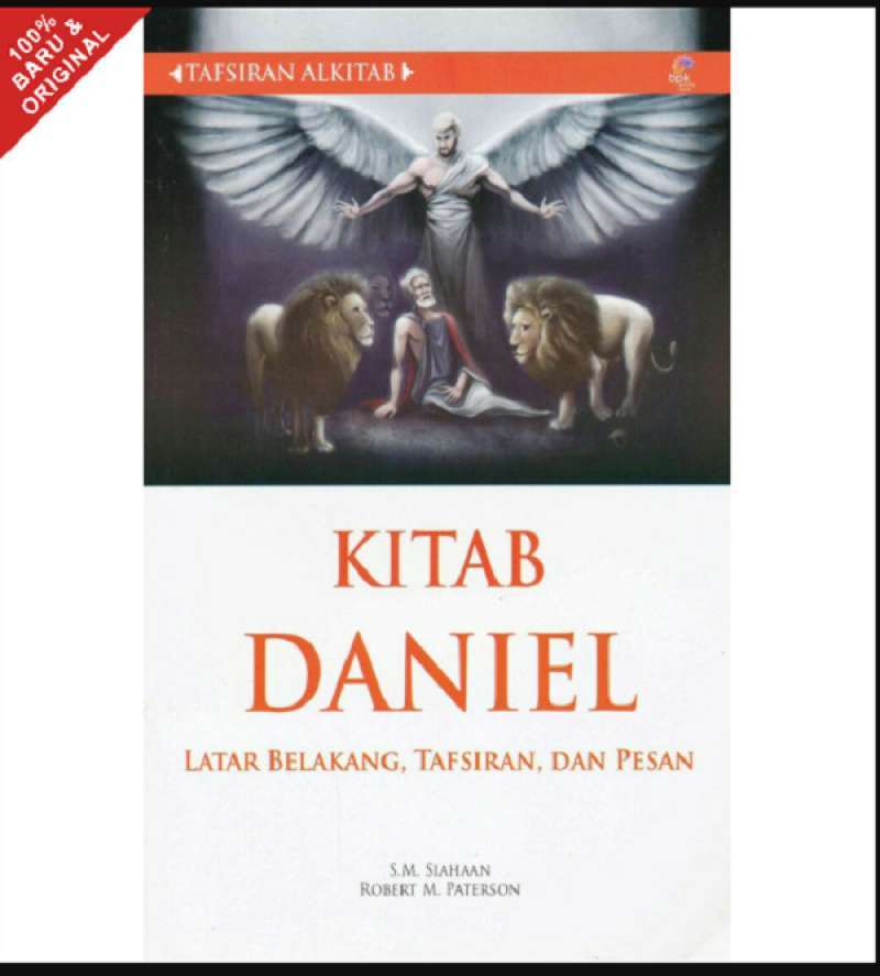 Jual Buku Tafsiran Alkitab - Kitab Daniel - Dr. S.M. Siahaan & Dr ...