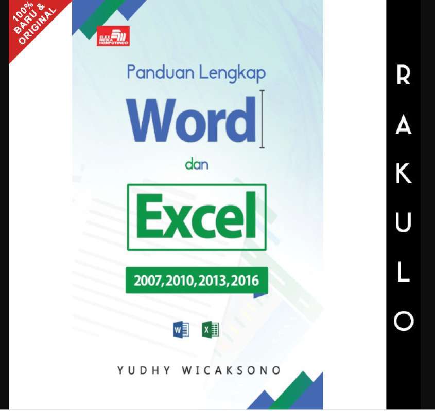 Jual Buku Panduan Lengkap Word dan Excel 2007, 2010, 2013, & 2016 by Y di Seller Rakulo ...