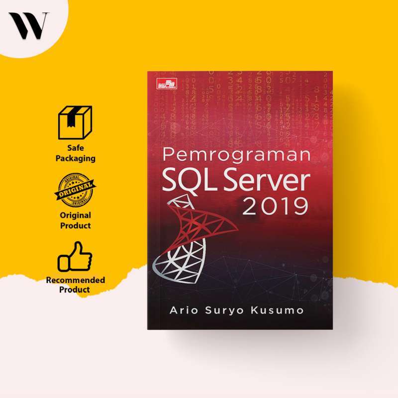 Jual Buku Programming Pemrograman Sql Server 2019 by Ario Suryo Kusumo ...