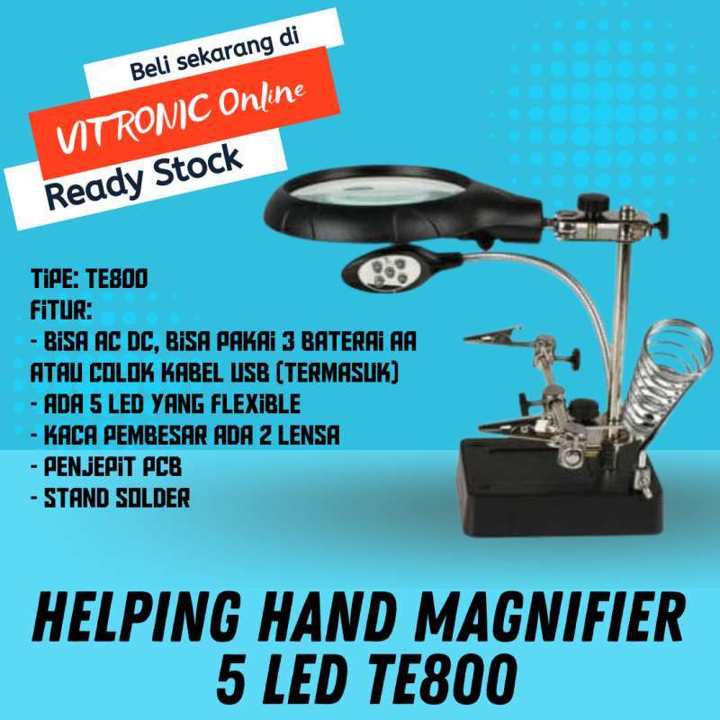 Jual Helping Hand Magnifier 5 LED TE800 Alat Bantu Solder Kaca Pembesar Jepit PCB TE-800 AC DC ...
