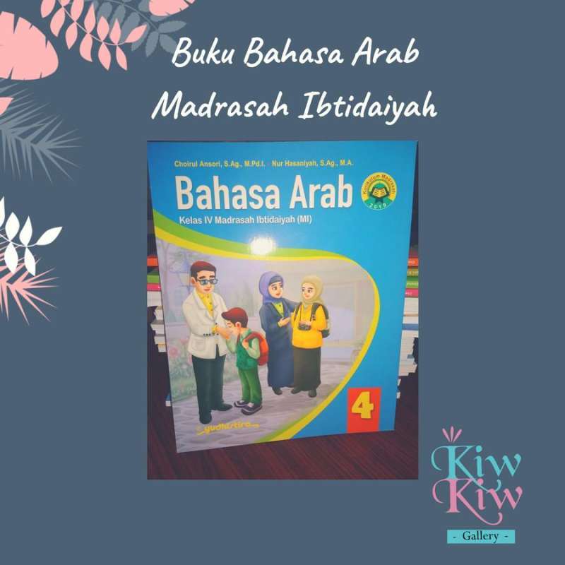Jual Buku Bahasa Arab Kelas 4/IV MI - Kurikulum Madrasah 2019 - Yudhistira di Seller KiwKiw ...