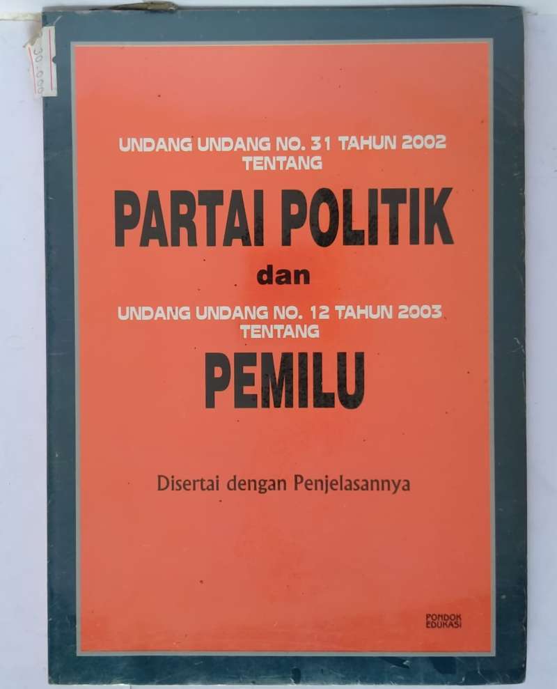 Jual UNDANG UNDANG NO 31 TAHUN 2002 TENTANG PARTAI POLITIK DAN UNDANG ...