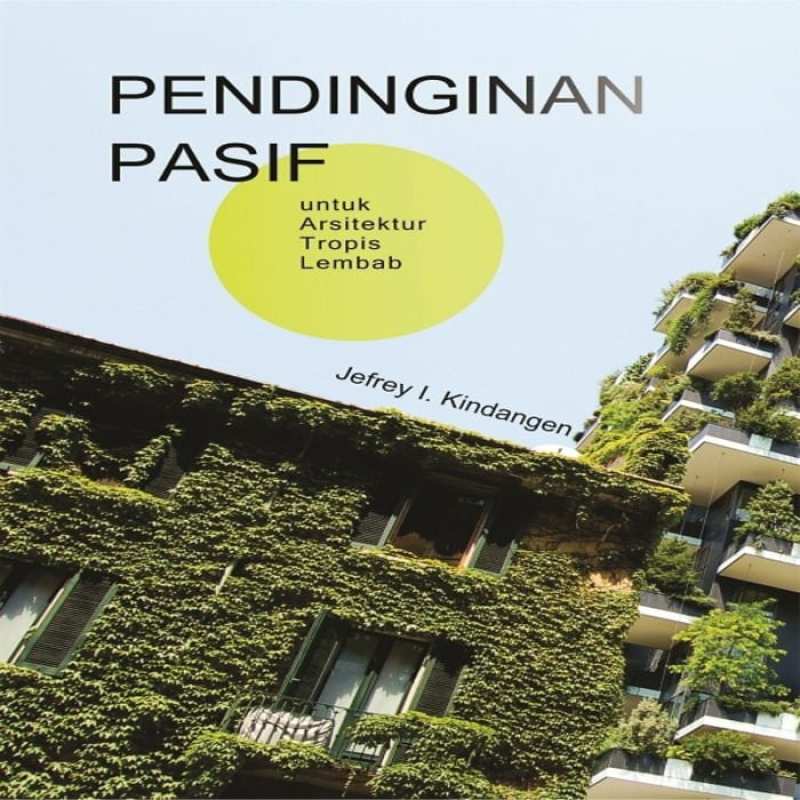 Promo Unik Buku Pendinginan Pasif Untuk Arsitektur Tropis Lembab Diskon ...