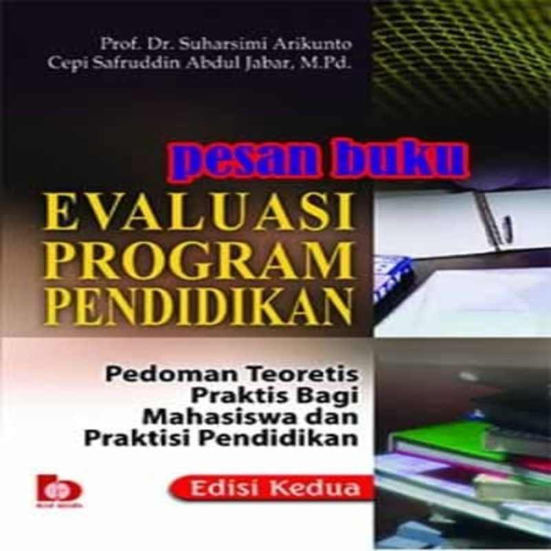 Promo Baru Buku Evaluasi Program Pendidikan Edisi 2 Suharsimi Arikunto Diskon Diskon 13% Di ...