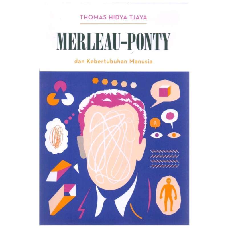 Jual MERLEAU PONTY DAN KEBERTUBUHAN MANUSIA di Seller KUNRITELS - Kota ...