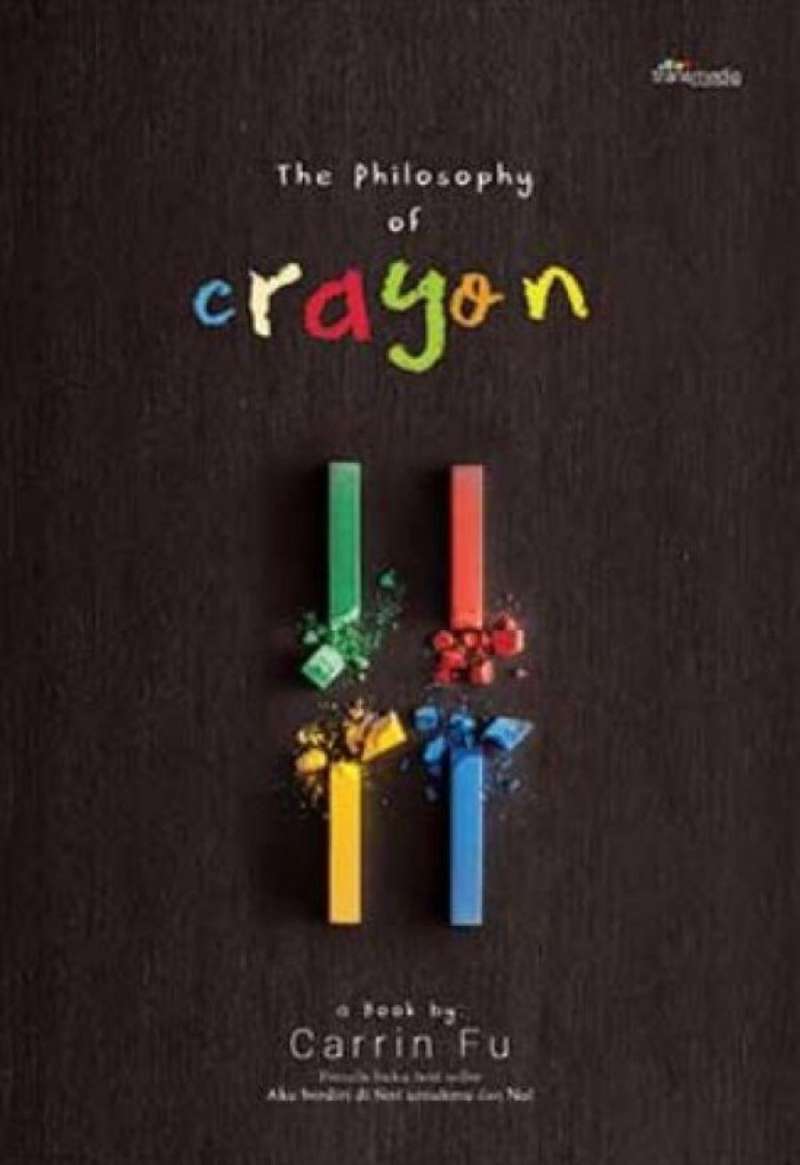 Jual Buku The Philosophy of Crayon di Seller Buku Happy - Cisauk, Kab ...