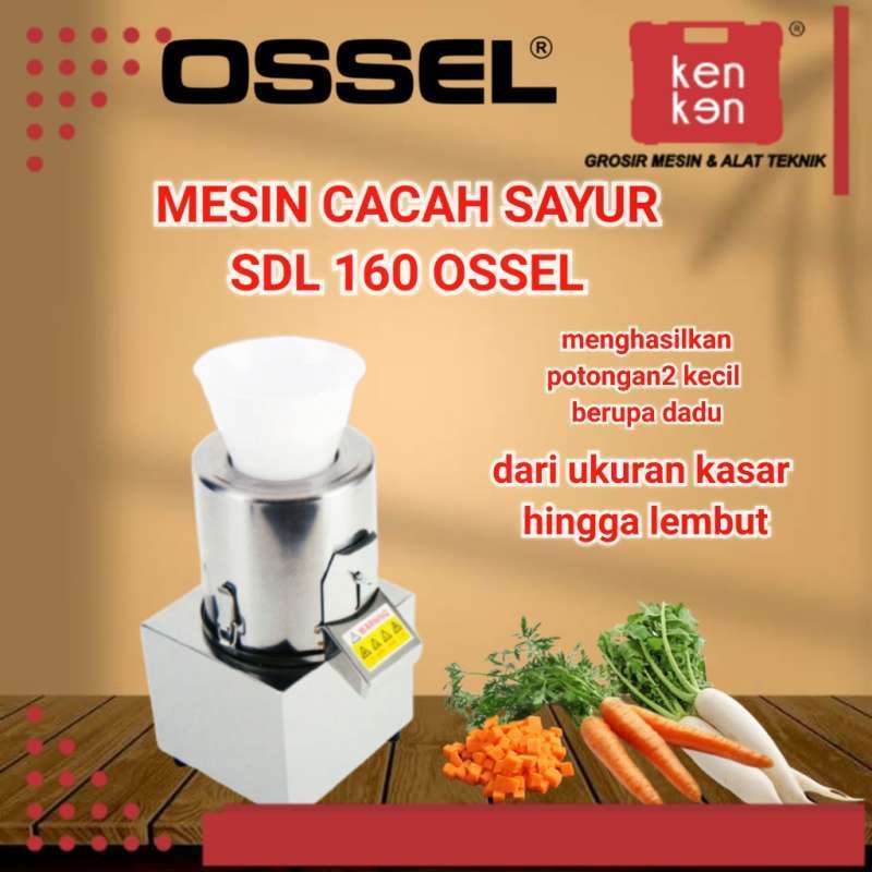 Jual Mesin Cacah Sayur Daging Sdl160 Mesin Pencacah Sayur Ossel Chopper ...