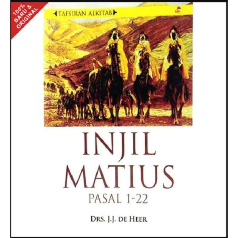 Jual Buku Tafsiran Alkitab - Kitab Injil Matius Pasal 1-22 - J.j. De ...