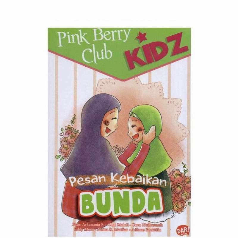 Promo Original PINK BERRY CLUB KIDZ : PESAN KEBAIKAN BUNDA Buku Novel ...