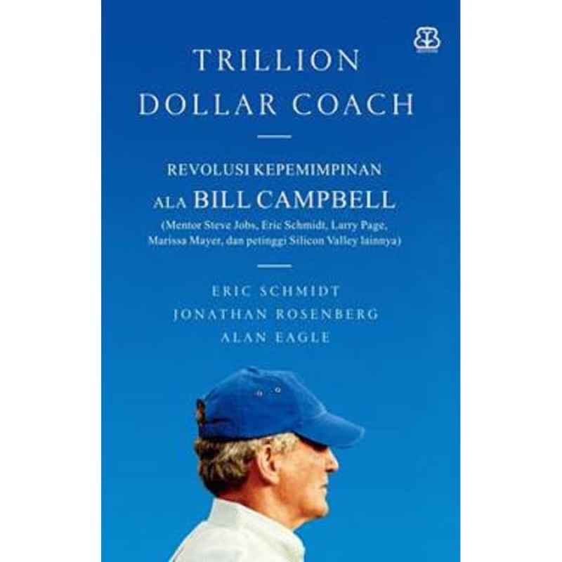 Promo Original TRILLION DOLLAR COACH: Revolusi Kepemimpinan Ala Bill ... Promo Original TRILLION DOLLAR COACH: Revolusi Kepemimpinan Ala Bill ...