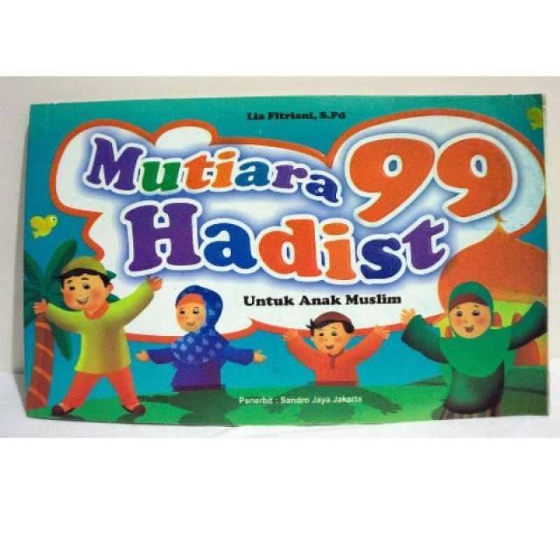 Jual Buku 99 Hadist Pilihan Anak Sholeh di Seller Toko Buku Idolaku ...