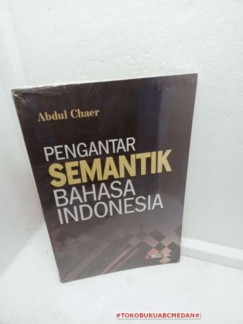 Jual Buku Pengantar Semantik Bahasa Indonesia Oleh Abdul Chaer Di ...