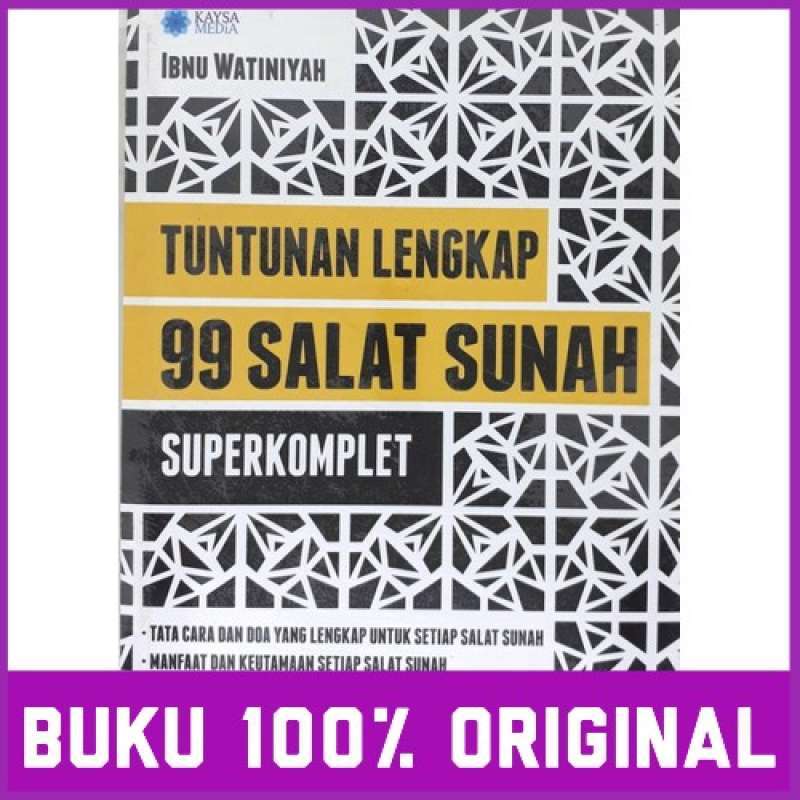 Jual Ori Kays Tuntunan Lengkap 99 Salat Sunah Superkomplet Buku Islam ...