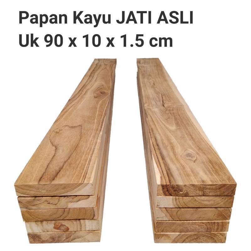 Jual Papan Kayu Jati Asli Ukuran 90 x 10 x 1.5 cm Serut Amplas Bahan ...