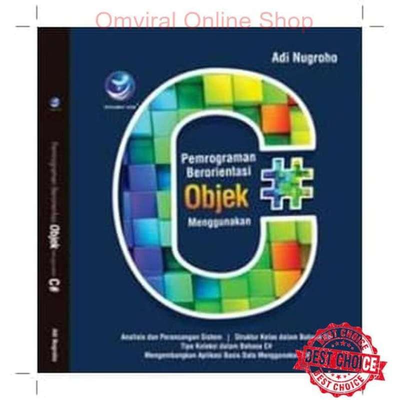 Jual Pemrograman Berorientasi Objek Menggunakan C# di Seller Omviral ... Jual Pemrograman Berorientasi Objek Menggunakan C# di Seller Omviral ...
