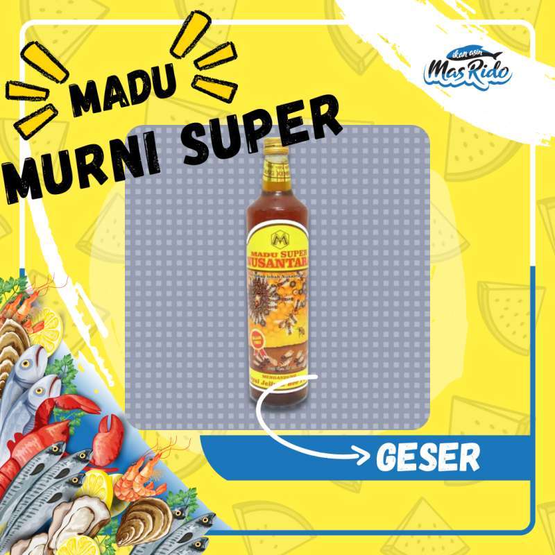 Jual Ikan Asin Mas Rido Madu Super Nusantara 650 Ml Madu Nusantara ...