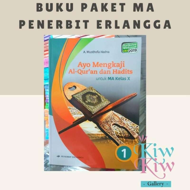 Jual Buku Ayo Mengkaji Alquran Hadis Kelas 10,11,12 Ma Kma 2019 - Erlangga Di Seller Kiwkiw ...