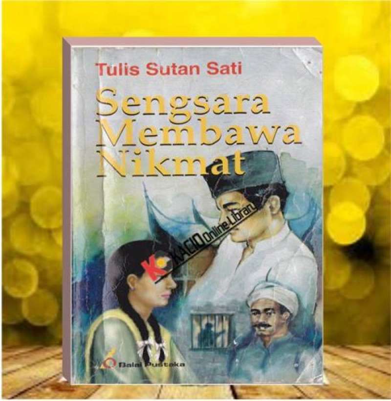 Jual Sengsara Membawa Nikmat. Tulis Sutan Sati. Balai Pustaka Jakarta ...