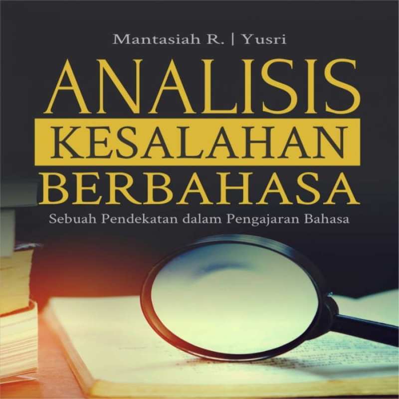 Promo Premium Buku Analisis Kesalahan Berbahasa -Sebuah Pendekatan ... Promo Premium Buku Analisis Kesalahan Berbahasa -Sebuah Pendekatan ...