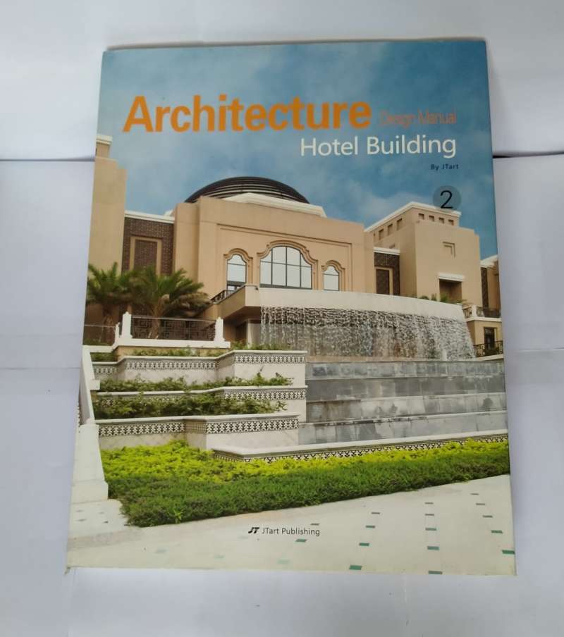Jual ARCHITECTURE DESIGN MANUAL HOTEL BUILDING BY JTART 2 ORIGINAL BUKU ...
