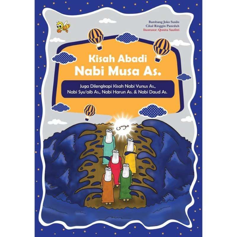 Jual KISAH ABADI NABI MUSA AS (JUGA DILENGKAPI KISAH NABI YUNUS AS di ...