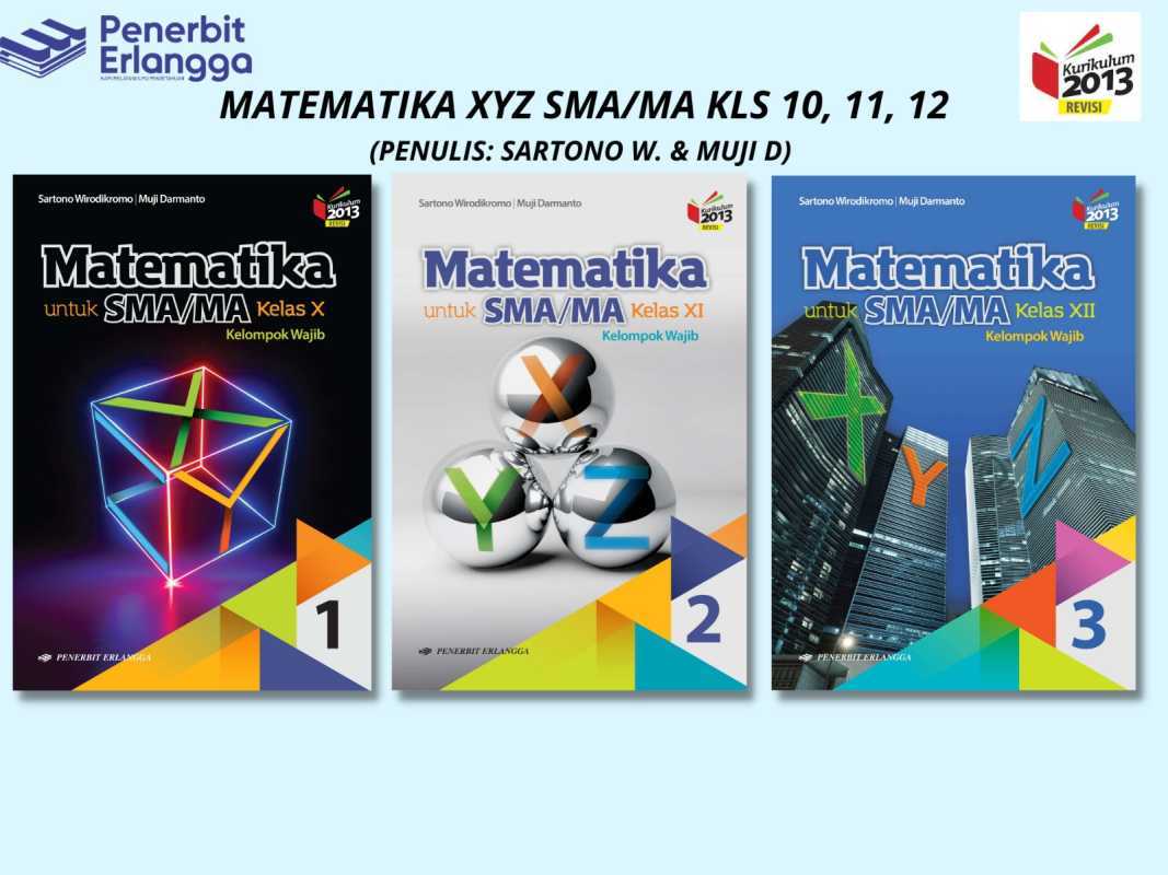 Promo Buku Matematika Xyz Kelas 10 11 12k13n Sma Erlangga - Jilid 1/kls X Diskon 25% Di Seller ...