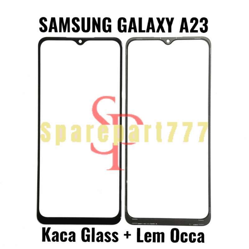 Jual Kaca Plus Oca Samsung Galaxy A23 - Layar Kaca Sentus Kaca Glass PLus Lem Oca di Seller ...