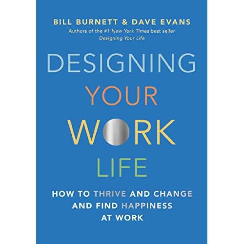 Jual DESIGNING YOUR WORK LIFE: HOW TO THRIVE AND CHANGE AND FIND.. di ...