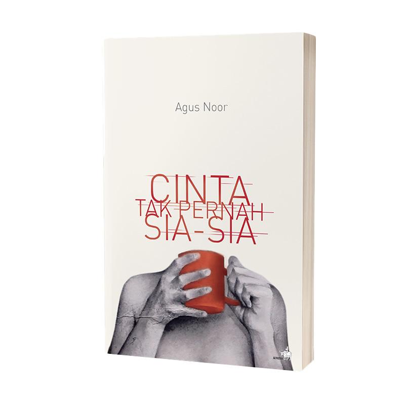 Jual Kompas Cinta Tak Pernah Sia-sia by Agus Noor Buku Novel di Seller ...