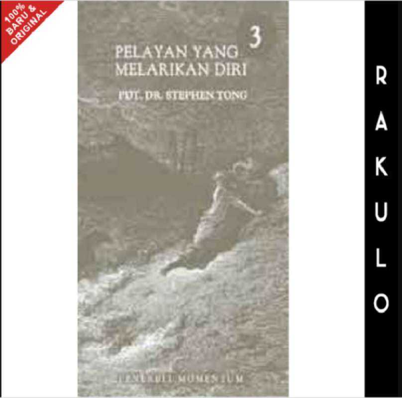 Jual Buku Pdm 03: Pelayan yang Melarikan Diri - Stephen Tong di Seller Rakulo - Pegadungan, Kota ...