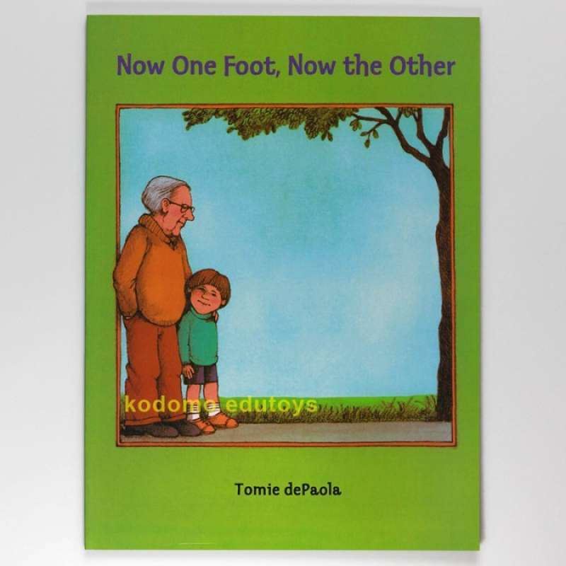 Jual NOW ONE FOOT, NOW THE OTHER BY TOMIE DEPAOLA,BUKU IMPOR ANAK di ...