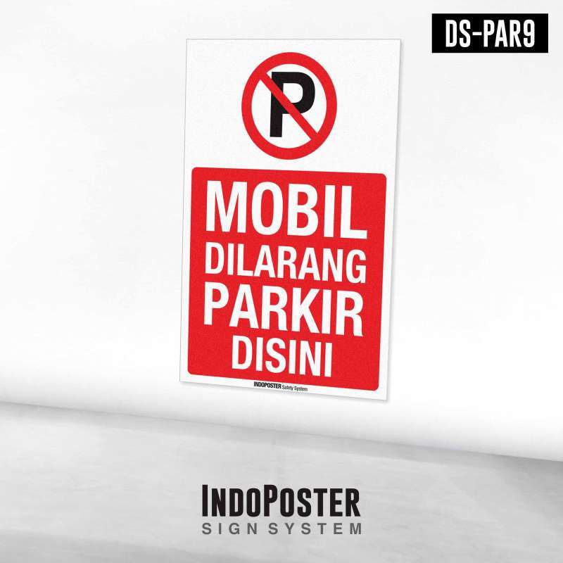 Jual Stiker Sign Rambu Mobil Dilarang Parkir Disini Ukuran S 30x20cm di ...