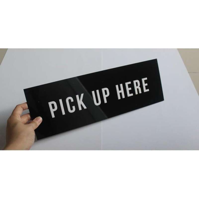 Jual SIgn Pick Up Here Signage | Signage Pick Up Here | Sign untuk CAFE ...