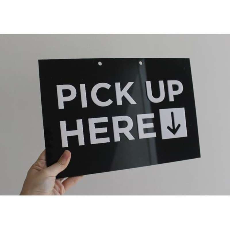 Jual Sign Pick Up Here 30x20 / Signage Pick Up Here / Sign Acrylic ...