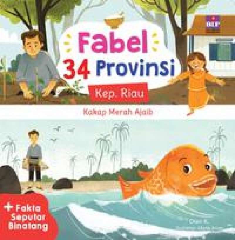 Promo Original Fabel 34 Provinsi : Kep. Riau - Kakap Merah Ajaib oleh ... Promo Original Fabel 34 Provinsi : Kep. Riau - Kakap Merah Ajaib oleh ...